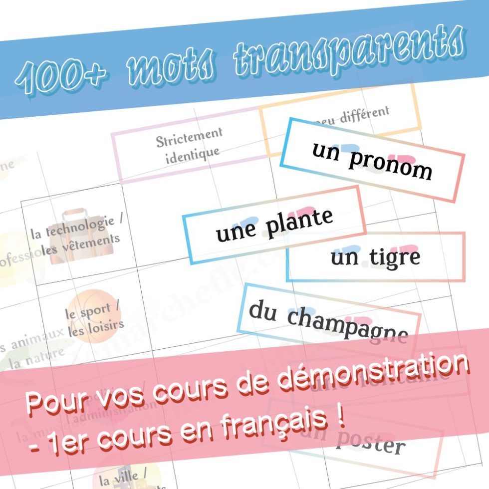 100+ mots transparents - 1er cours de français (A1) - Démarche FLE